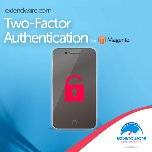 Secure Magento Admin Login With Two Factor Authentication Extendware Magento Blog